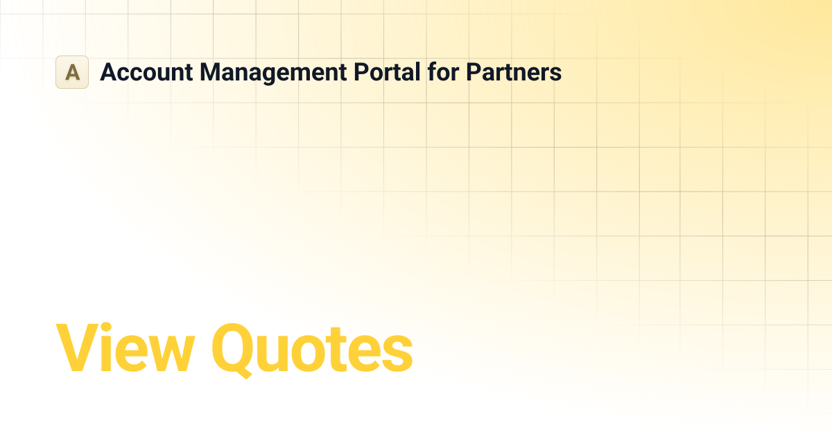 View Quotes | Account Management Portal for Partners